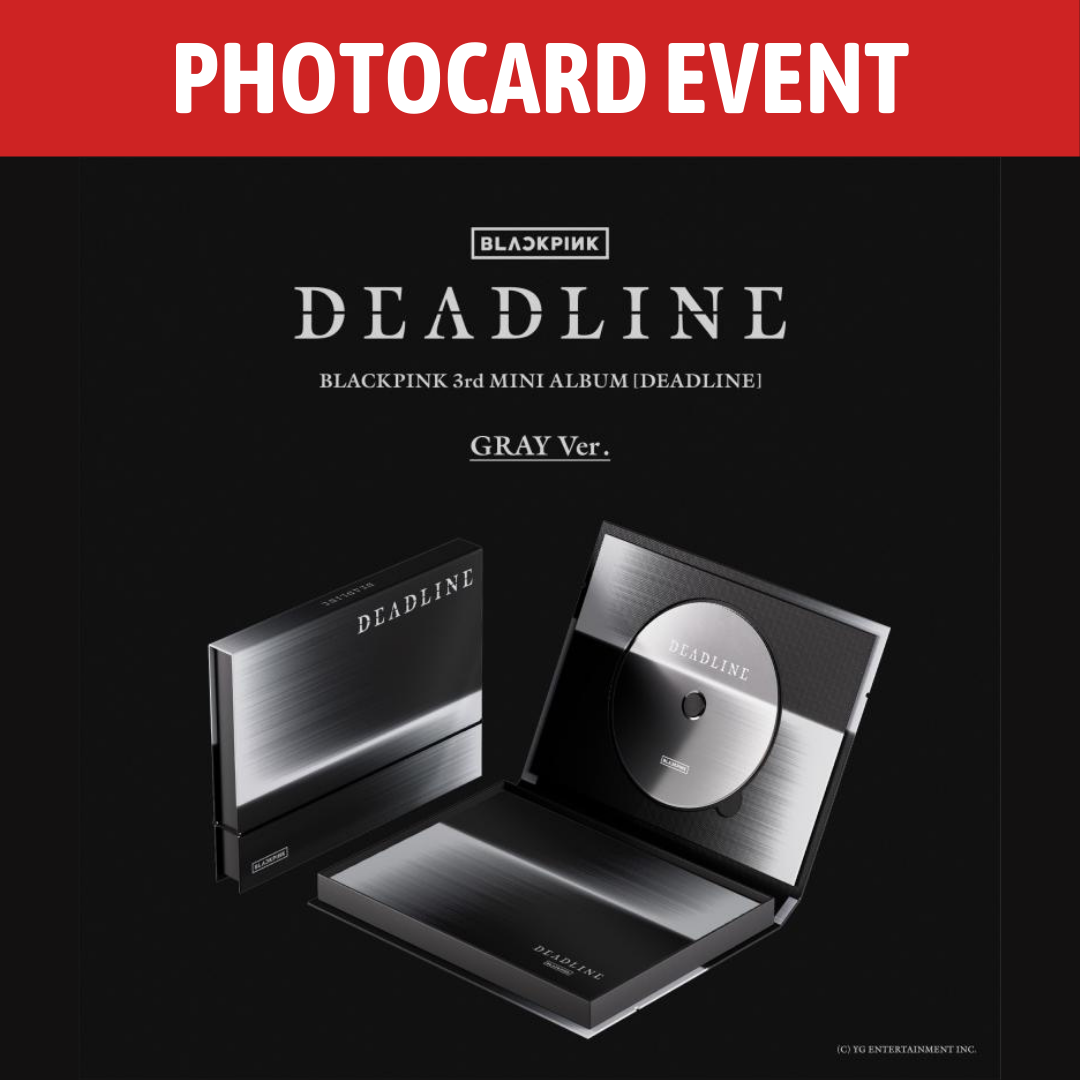 [PREORDER] : [PHOTOCARD EVENT] BLACKPINK - DEADLINE (GRAY Ver.) – KYYO
